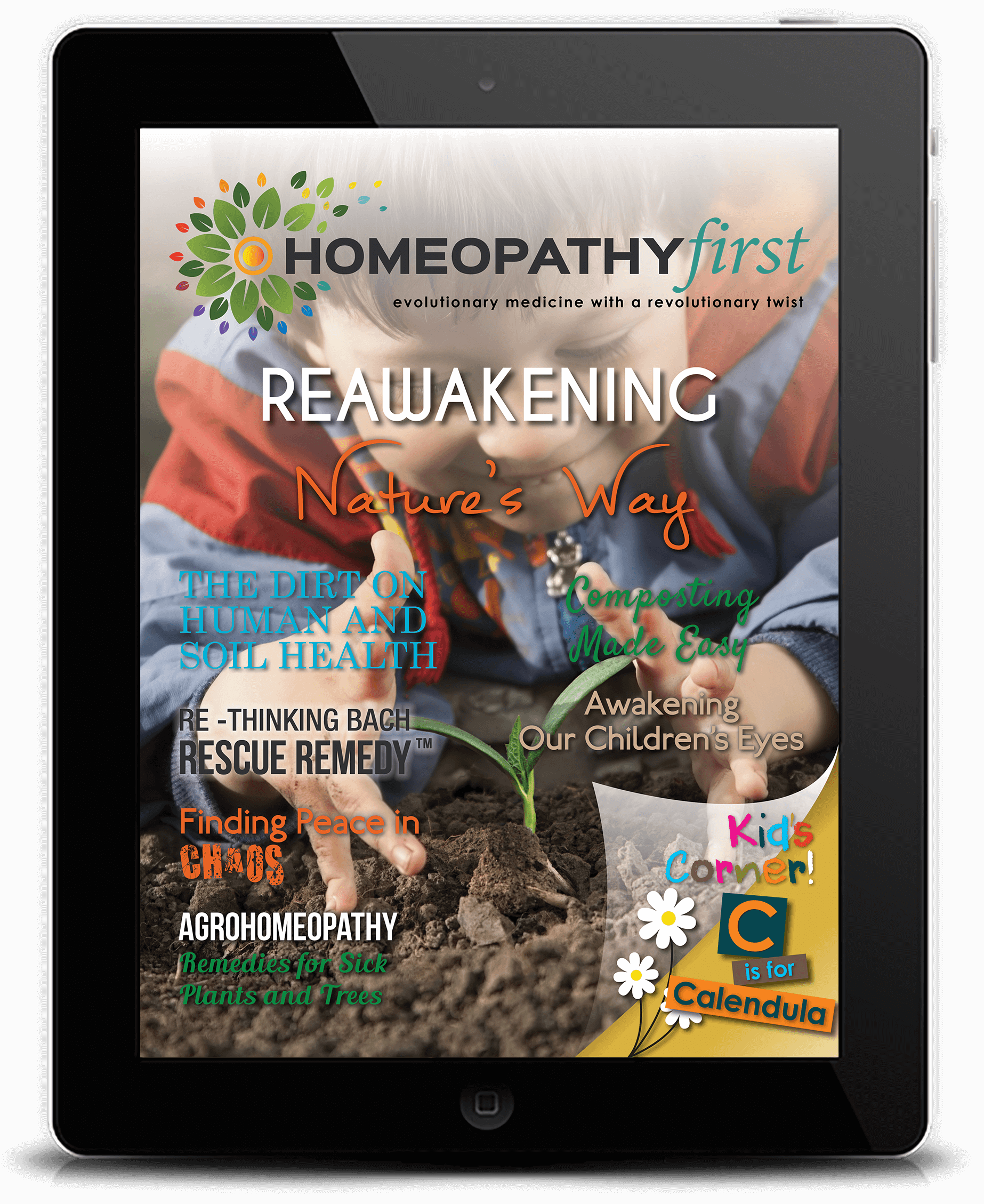 Issue 4 of Homeopathy First Magazine: REAWAKENING - Powers of Homeopathy